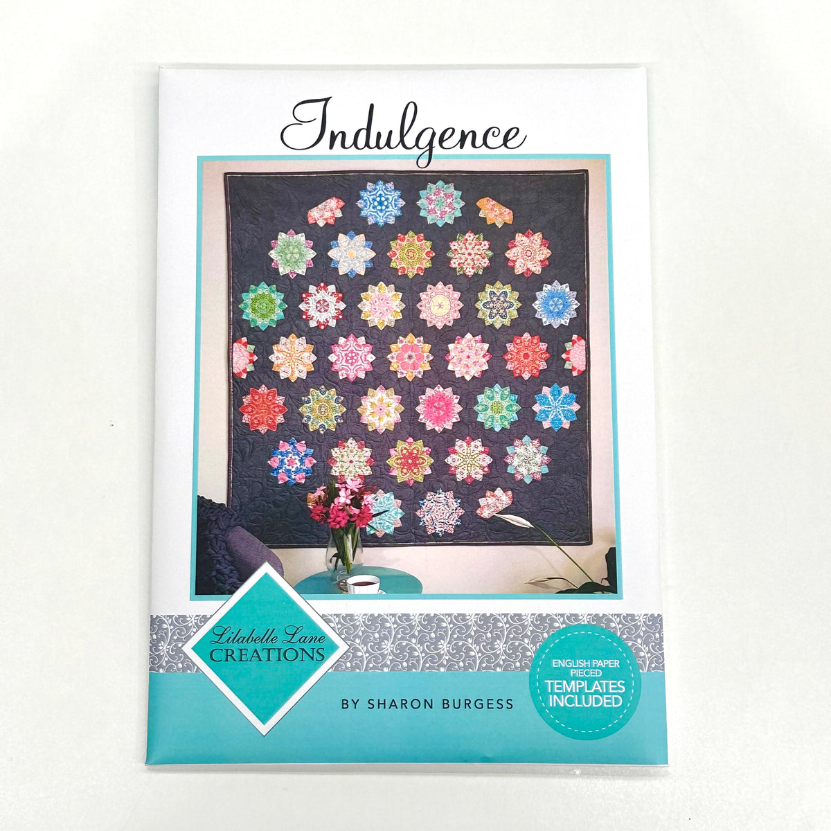Indulgence Pattern and Template - Sharon Burgess – gjsdiscountfabrics ...